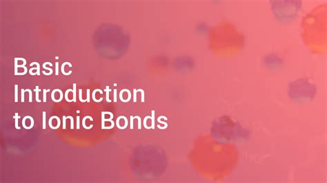 basic introduction to ionic bonds in hindi chemistry and physics