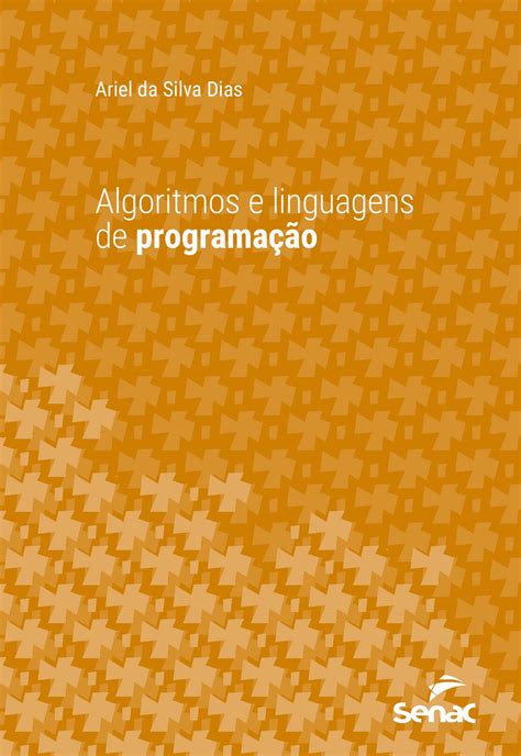 Algoritmos e linguagens de programação eBook by Ariel da Silva Dias EPUB Rakuten Kobo United