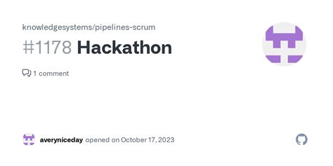 Hackathon · Issue 1178 · Knowledgesystemspipelines Scrum · Github