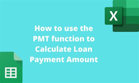 How To Use The Pmt Function To Calculate Loan Payment Amount Basic