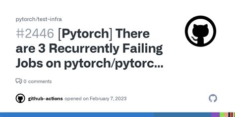 Pytorch There Are 3 Recurrently Failing Jobs On Pytorchpytorch