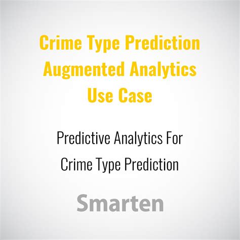 How Advanced Analytics Can Prevent Crime In The Society Smarten Insights And News Posted On The