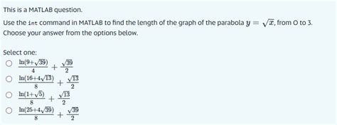 solved this is a matlab question use the int command in