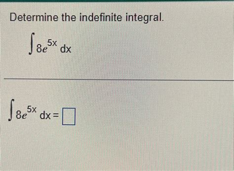 solved determine the indefinite