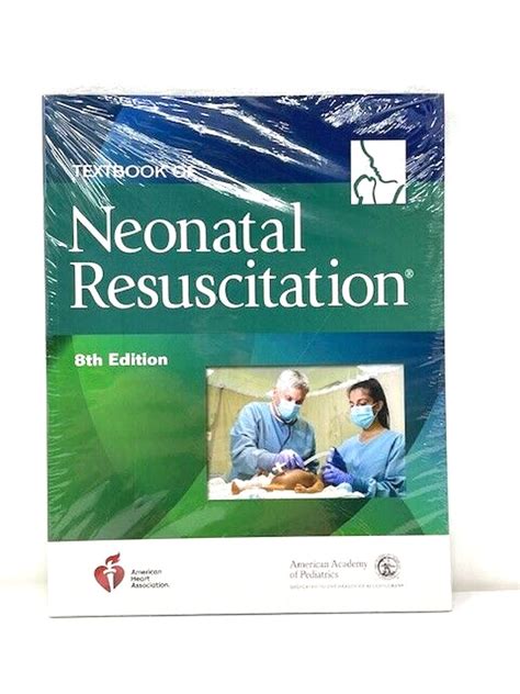 Textbook Of Neonatal Resuscitation American Heart Association 8th
