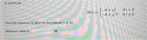 Solved 1 Point Let H T 6 T6 T If T 0 If T0 Find The Chegg Com