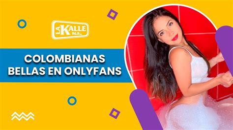 RadarDeRedes Bellas Colombianas Que Triunfan En OnlyFans La Kalle YouTube