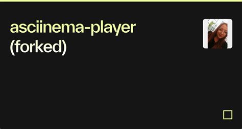 asciinema player forked codesandbox