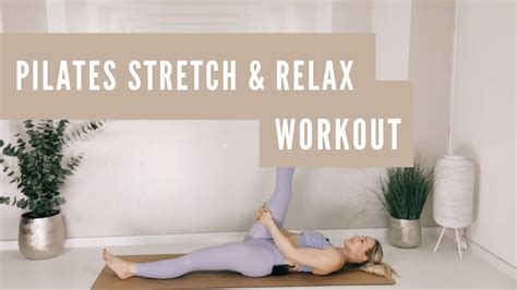 Pilates Stretch And Relax Dehnen Mobilisieren Entspannen Homeworkout