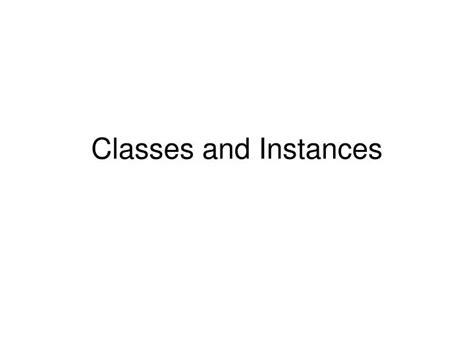 Ppt Classes And Instances Powerpoint Presentation Free Download Id