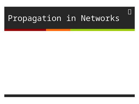 Pptx Propagation In Networks Network Structure And Propagation Diseases Fads Rumors Viral