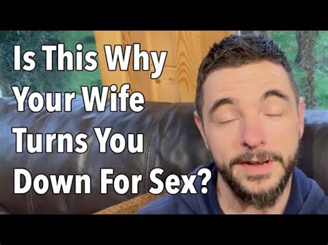 Is This Why Your Wife Turns You Down For Sex Goodguys2Greatmen