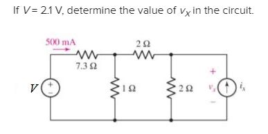 Solved If V 2 1 V Determine The Value Of Vx In The Chegg Com