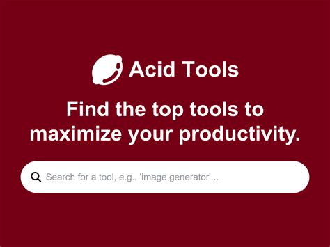 Find The Top Tools To Maximize Your Productivity Acid Tools