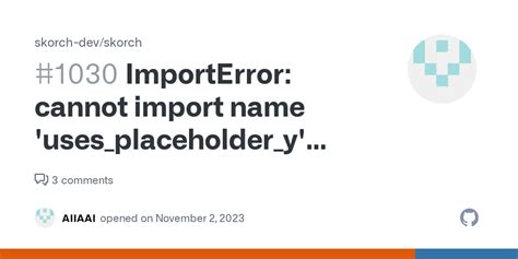 Importerror Cannot Import Name Usesplaceholdery From Skorch