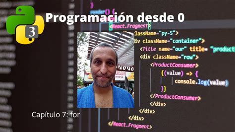 Programación Desde Cero Capítulo 7 For Youtube