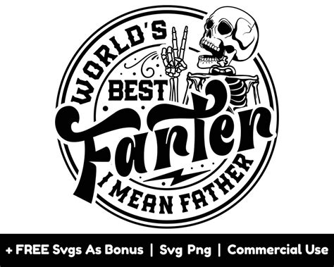 Worlds Best Farter I Mean Father Svg Png File Skeleton Svg