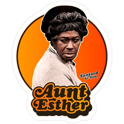 Aunt Esther Sticker In 2025 Sanford And Son Epic Movie Cardi B Photos