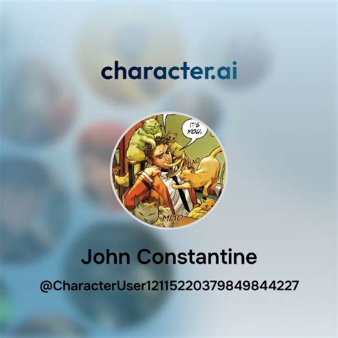 Chat With John Constantine Character Ai Ai Chat Reimagined Your Words Your World