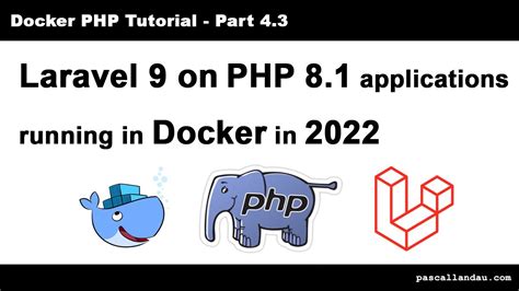 Run Laravel 9 On Docker With Php 81 In 2022 Docker Php Tutorial 43 Youtube
