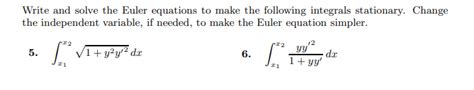 Solved Write And Solve The Euler Equations To Make The Chegg Com