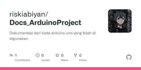 GitHub Riskiabiyan Docs ArduinoProject Dokumentasi Dari Kode Arduino