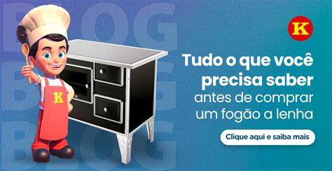 Tudo o que você precisa saber antes de comprar um Fogão a Lenha Blog