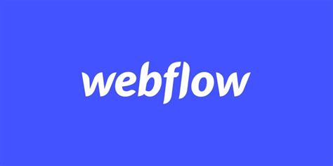 Unlocking The Power Of Webflow