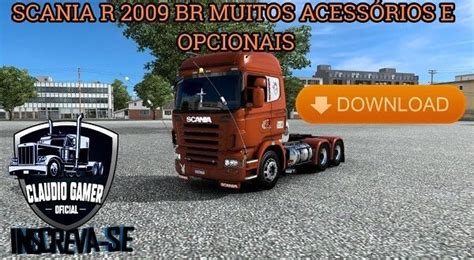 Caminhão Scania R 2009 Br Mods Ets2 1 46 Dalenha Mods