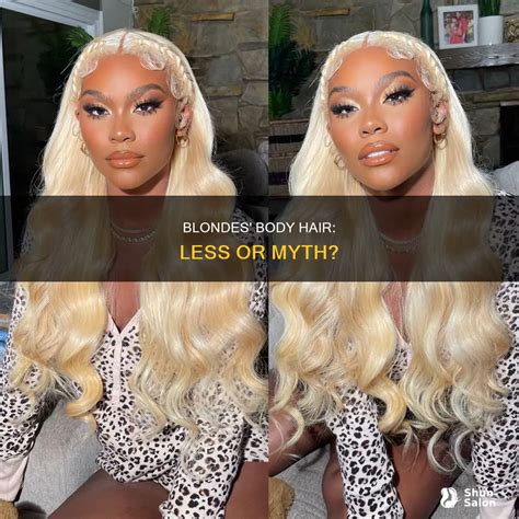 Blondes Body Hair Less Or Myth Shunsalon