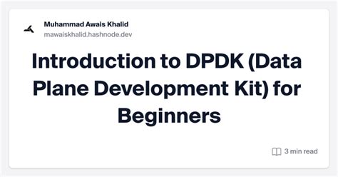 Introduction To Dpdk Data Plane Development Kit For Beginners Muhammad Awais Khalid