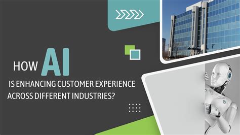 How AI is Enhancing Customer Experience Across Different Industries? - TechInfer