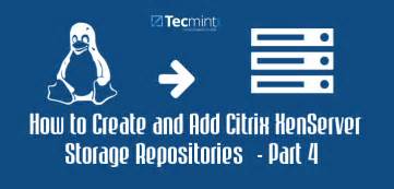 How To Create And Add Citrix Xenserver Storage Repositories Part 4