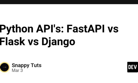 Python Api Fastapi Vs Flask Vs Django