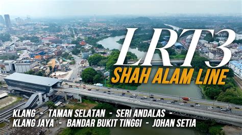 LRT3 Shah Alam Line Klang Taman Selatan Seri Andalas Klang Jaya