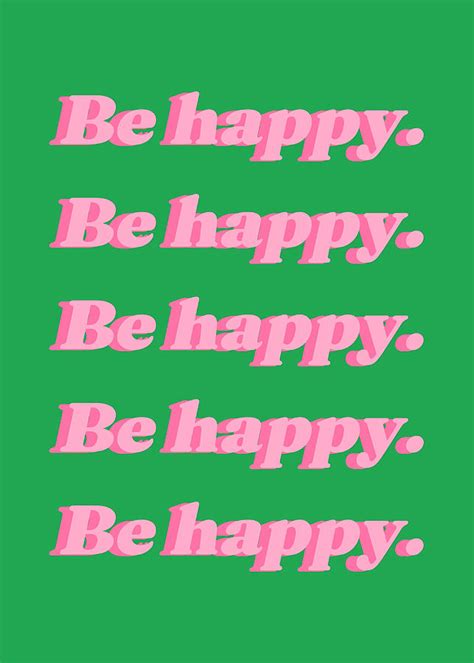 Be Happy Repeating Text Poster Humor Painting By Tony Jeremy Fine Art