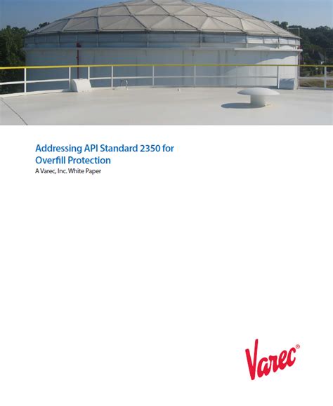 Addressing Api Standard 2350 For Overfill Protection And Prevention Varec