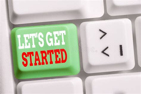 Word Writing Text Let S Is Get Started Business Concept For To Begin