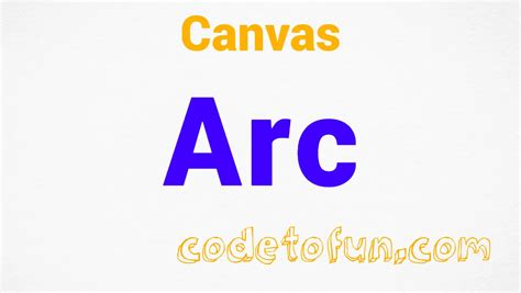 Canvas Draw Arc Codetofun