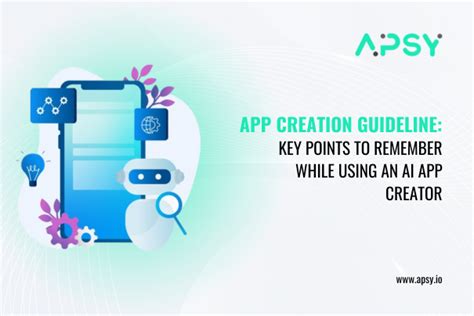 App Creation Guideline Ai App Creator — Apsy