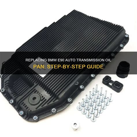 Replacing Bmw E90 Auto Transmission Oil Pan Step By Step Guide Cycookery