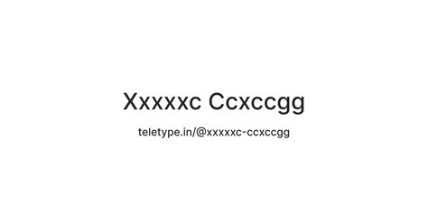 Xxxxxc Ccxccgg — Teletype