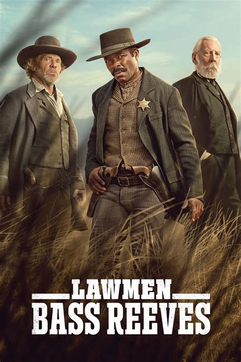 Lawmen Bass Reeves Tv Series 2023 2023 Posters — The Movie