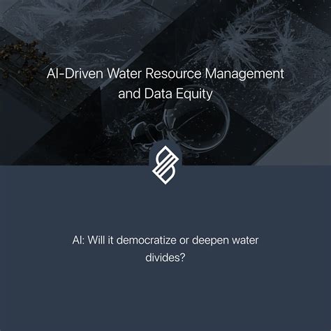 Ai Driven Water Resource Management And Data Equity → Scenario