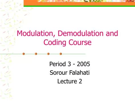 Ppt Modulation Demodulation And Coding Course Powerpoint Presentation Id6695082