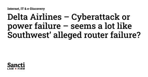 Delta Airlines Cyberattack Or Power Failure Seems A Lot Like