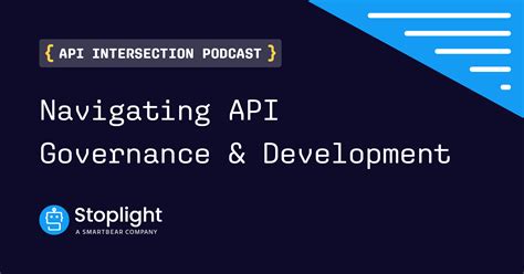 Navigating Api Governance Development Stoplight