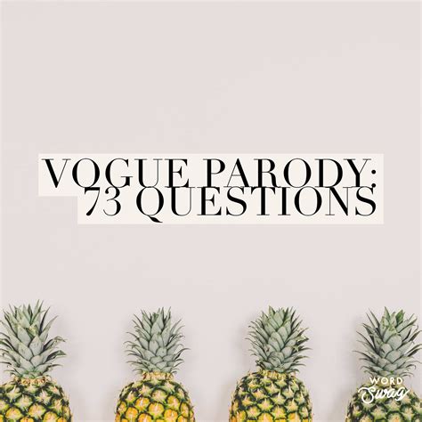 Vogue Parody 73 Questions