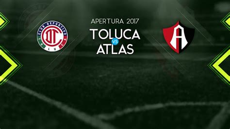 Ver Toluca Vs Atlas En Vivo Hoy Liga Mx Live ~ Deportes En Vivo