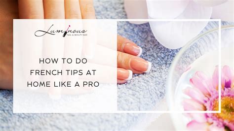 How To Do French Tips At Home Like A Pro